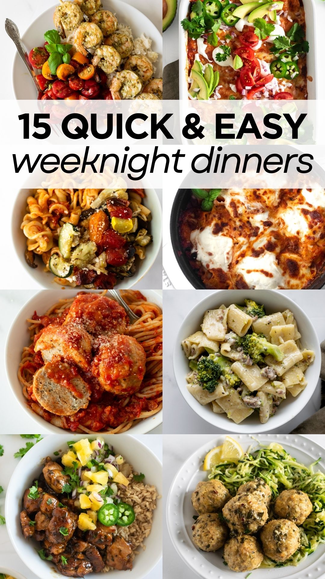 15 Easy Weeknight Dinner Recipes (Quick!)